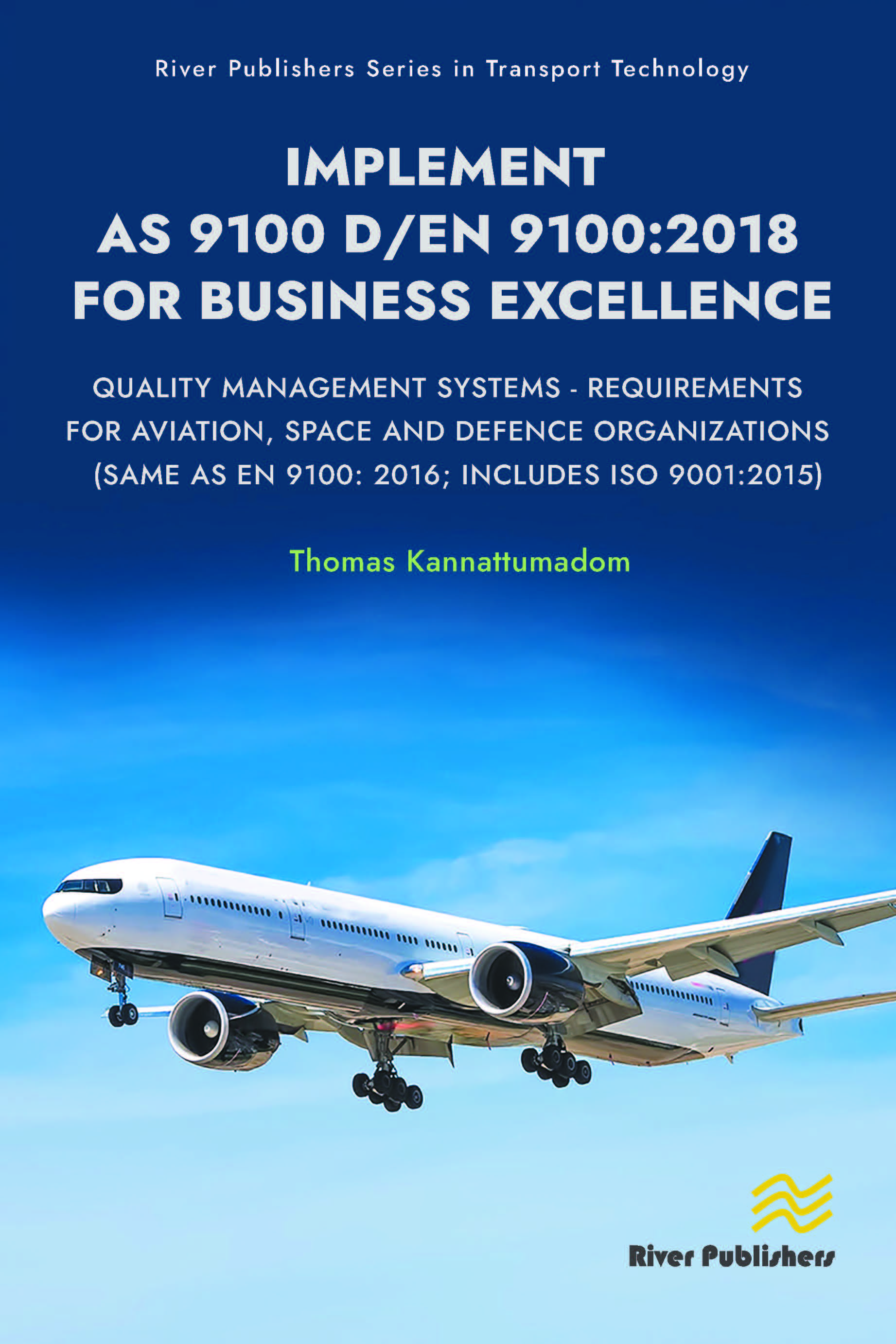 Implement AS 9100 D/EN 9100:2018 for Business Excellence